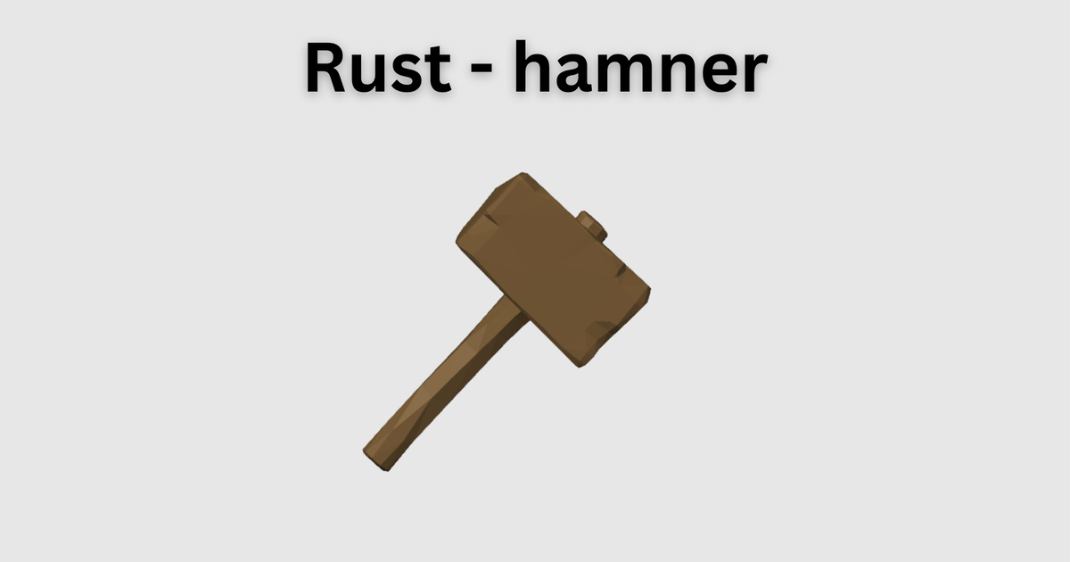 Hammer - Rust por lookawilduser | Descargar modelo STL gratuito ...