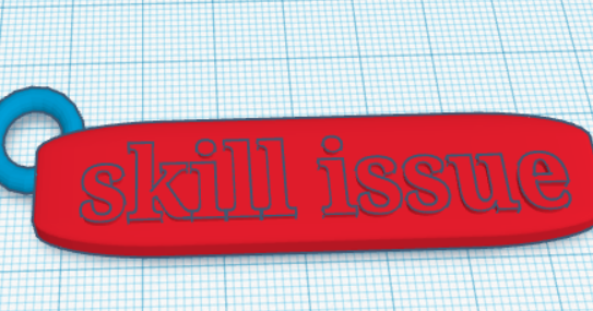 skill issue name tag by Kaan Benli | Download free STL model ...