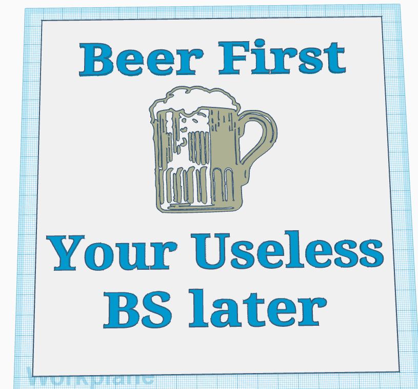 Beer First Sign by Phantom Printer | Download free STL model ...