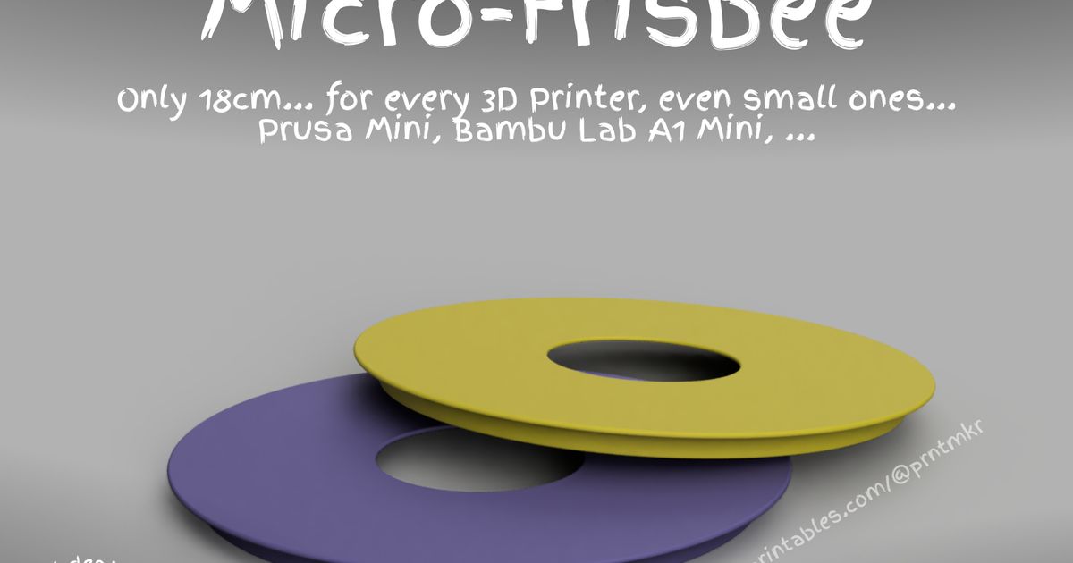 Micro Frisbee | only 18cm | for every 3D Printer by Prntmkr | Always a ...